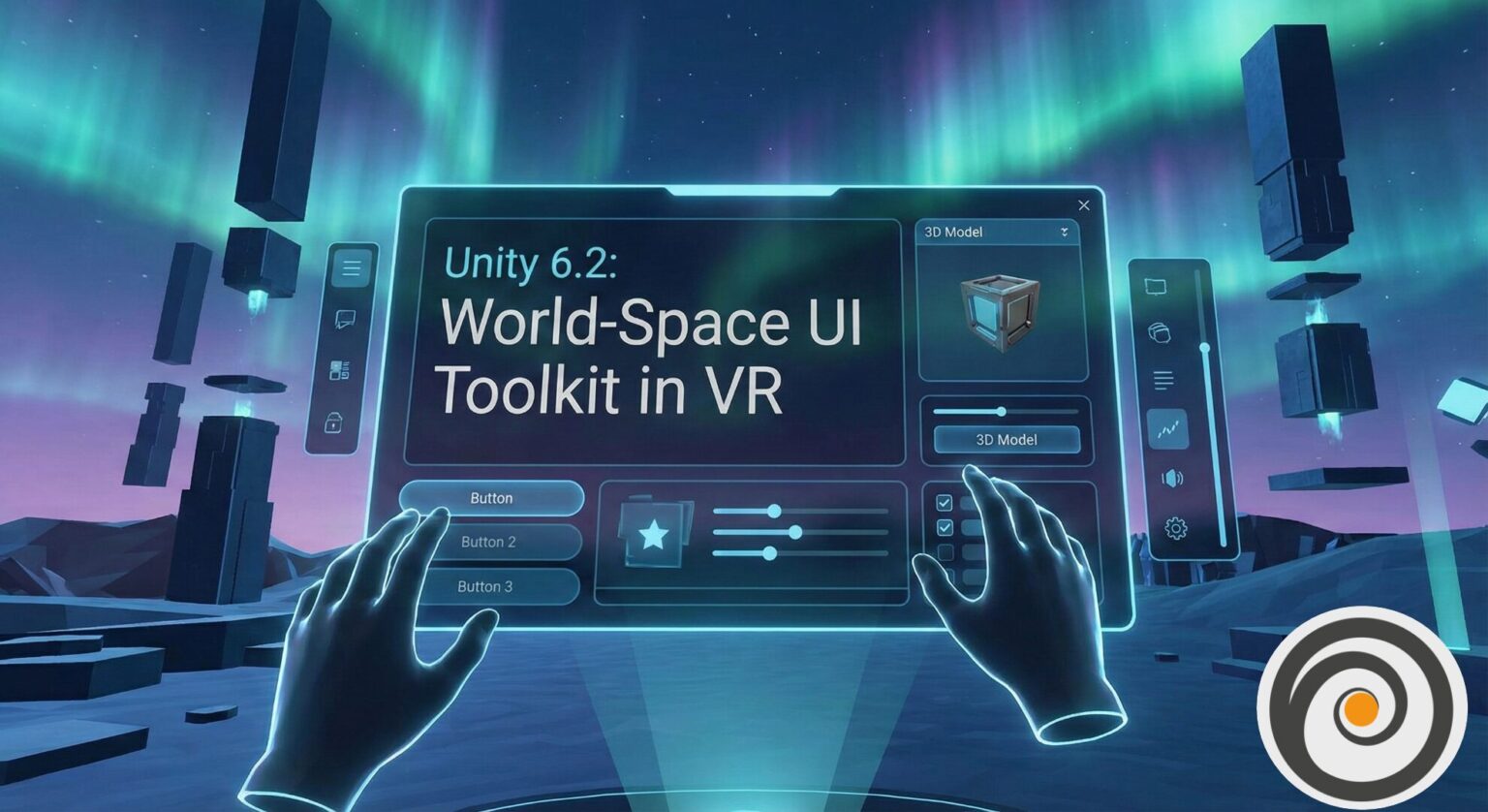 Unity 6.2 Brings UI Toolkit World-Space UI to VR - Omitram